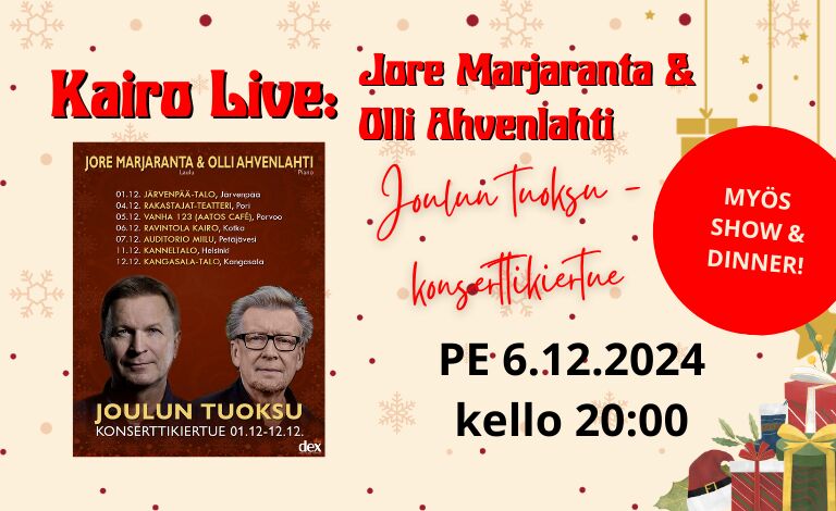 Kairo Live: Jore Marjaranta & Olli Ahvenlahti - Joulun tuoksu -kiertue ...