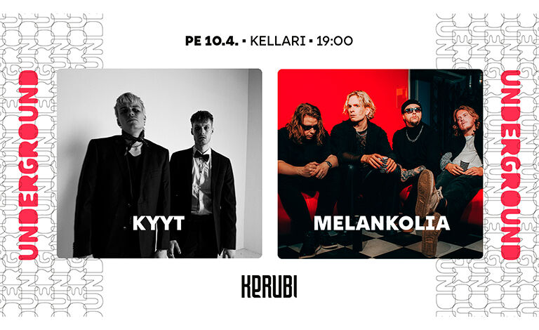 Kerubi underground: KYYT, MELANKOLIA | Tickets | Tiketti